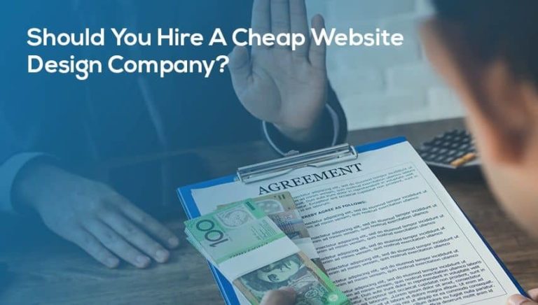 Cheap Website Design: Read This Before Hiring Your Next Agency