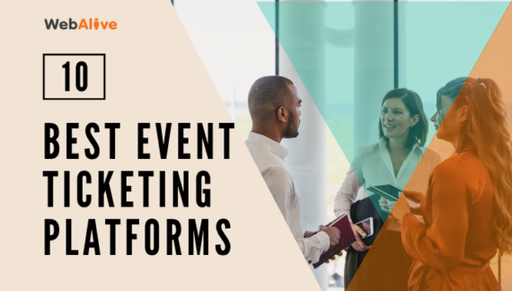 The 10 Best Event Ticketing Platforms | WebAlive